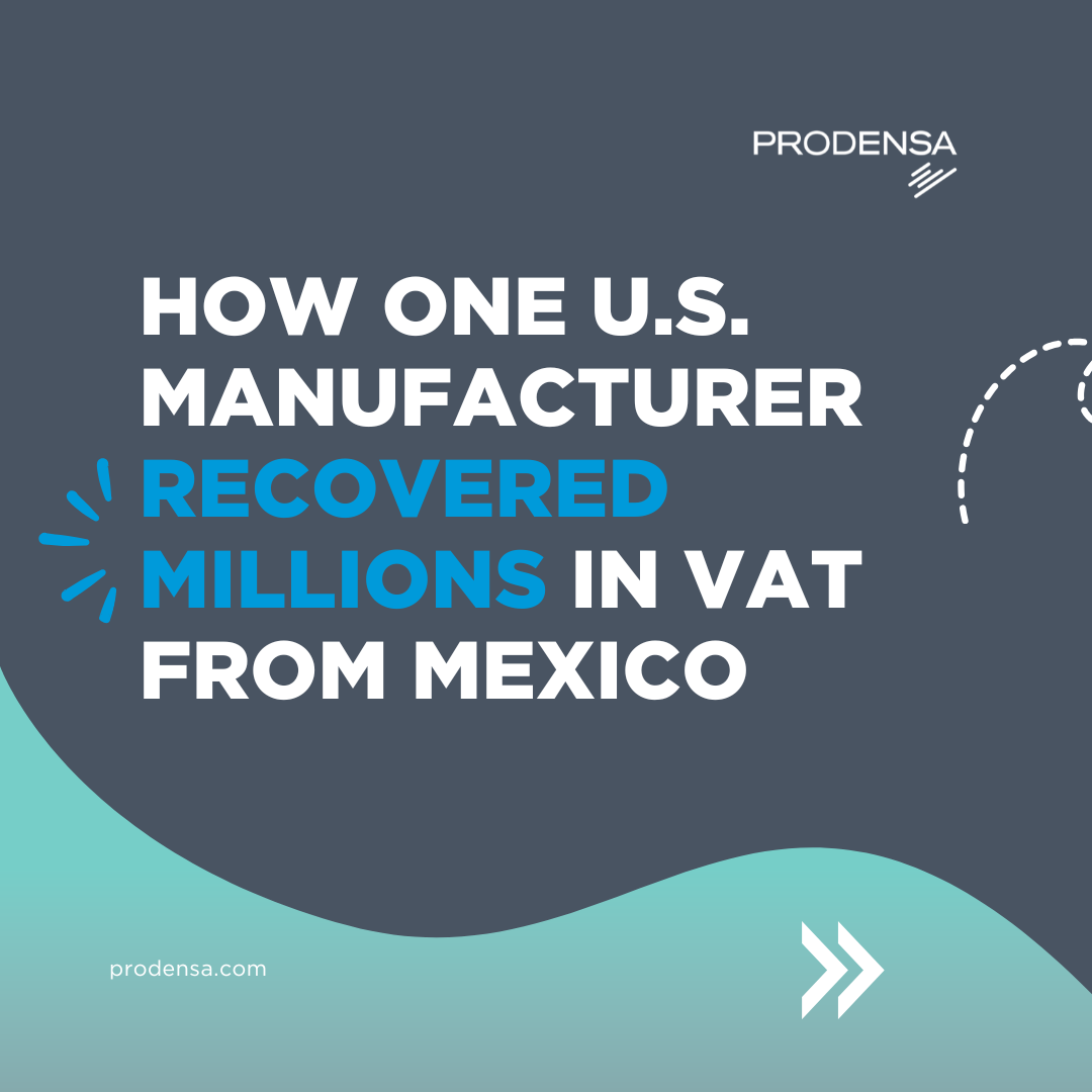 How VAT Works in Mexico: a Guide to VAT Refunds for Manufacturers